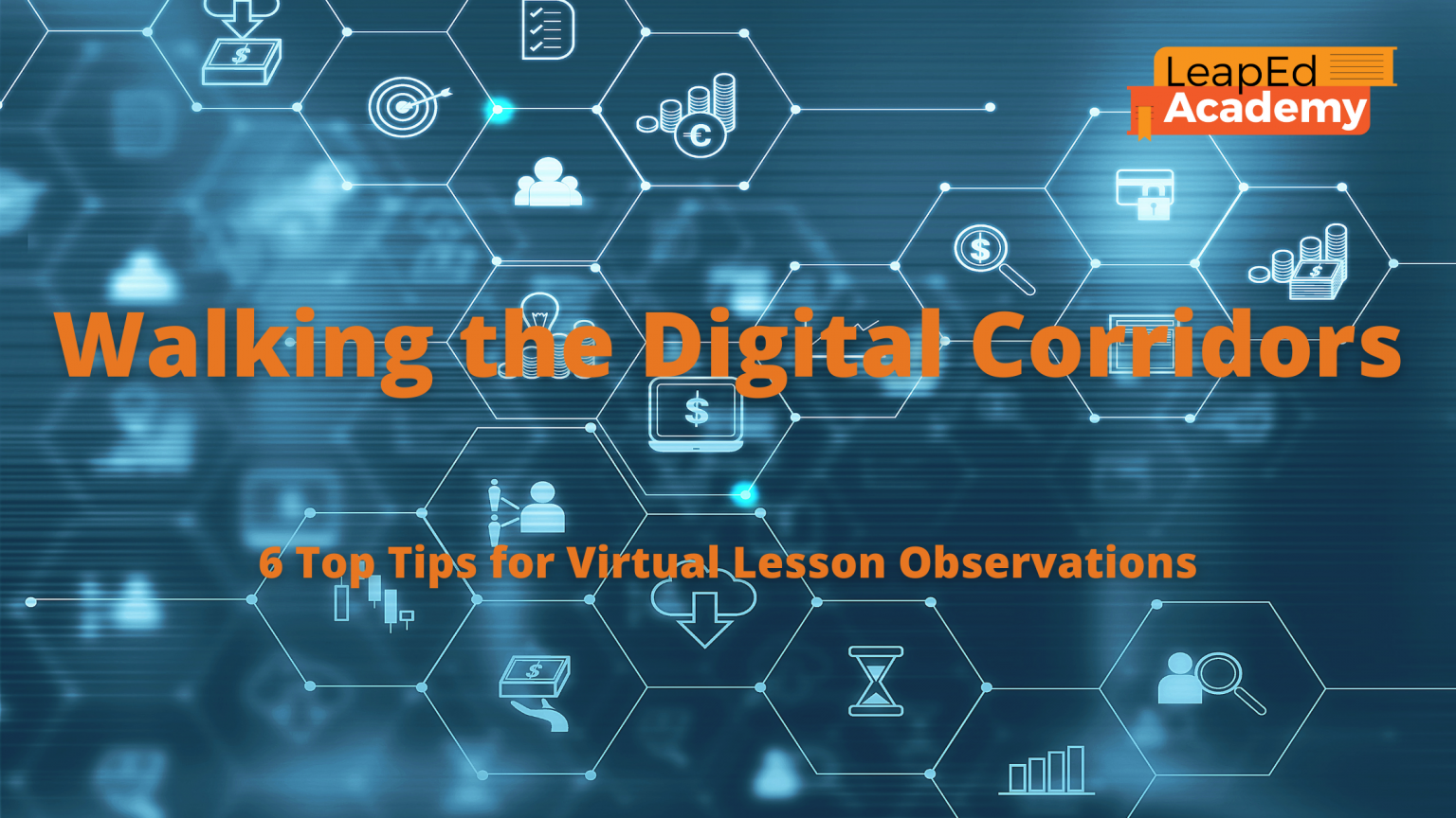 6 Top Tips for Virtual Lesson Observations | LeapEd Services Sdn. Bhd