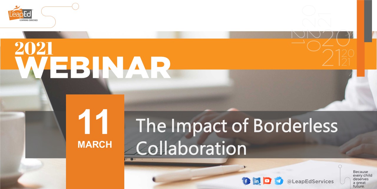 The Impact of Borderless Collaboration | LeapEd Services Sdn. Bhd