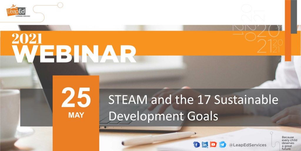 STEAM and the 17 Sustainable Development Goals (SDGs) | LeapEd Services ...