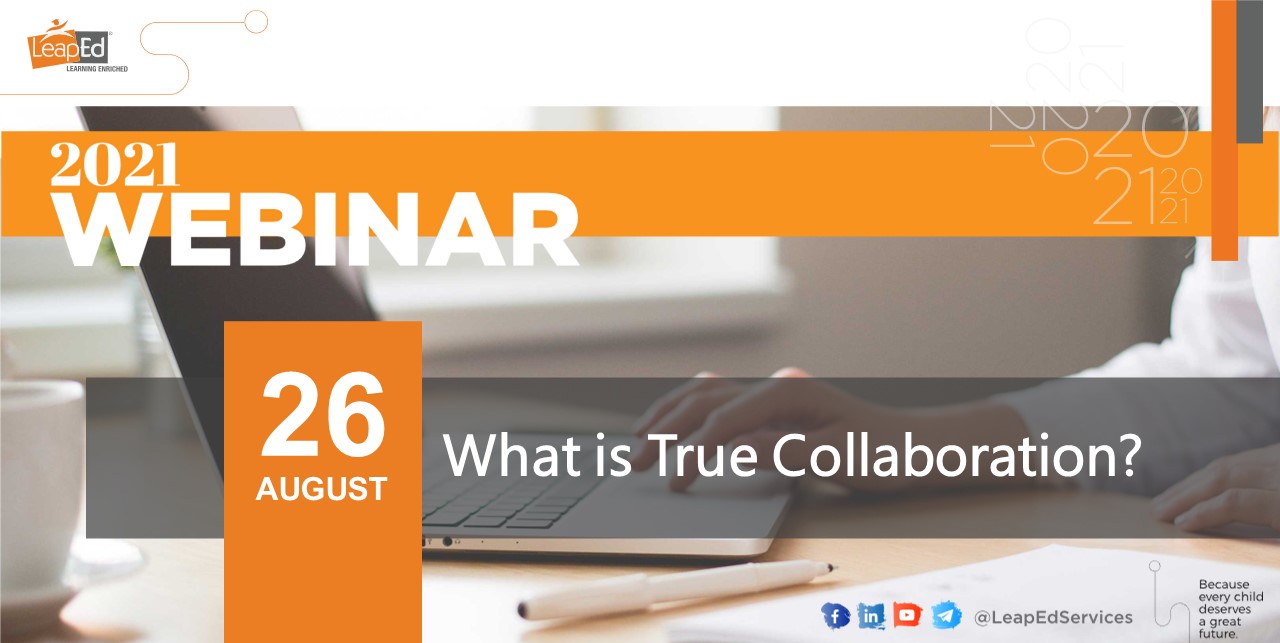What is true Collaboration? | LeapEd Services Sdn. Bhd
